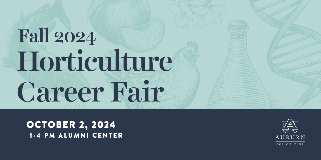 Horticulture Career Fair – Fall 2024 / Auburn University College of ...